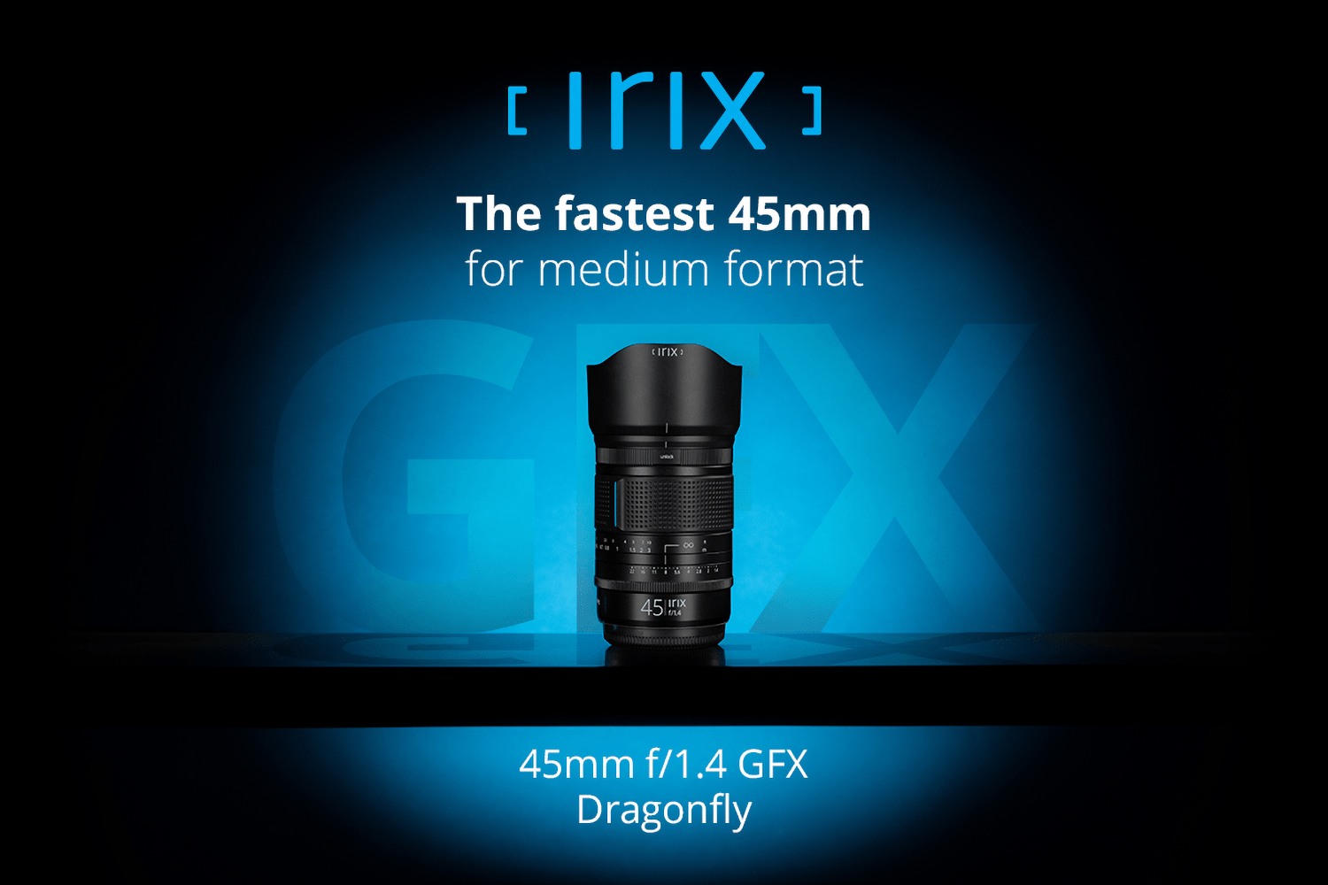 Irix Announces the Fastest 45mm for Fujifilm Medium Format - Exibart Street